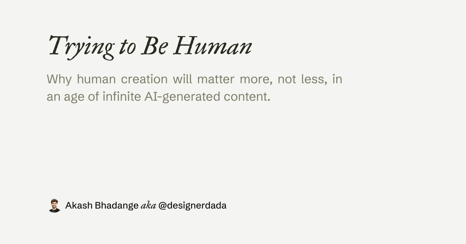 Trying to Be Human | Akash Bhadange